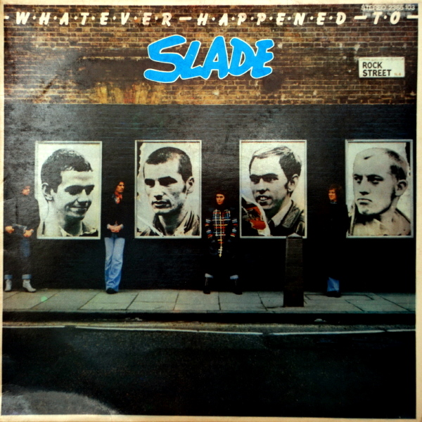 Whatever Happened to Slade? by Slade (Album; RTB; LP 5697): Reviews ...