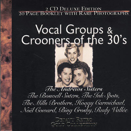 Vocal Groups & Crooners of the 30's by Various Artists (Compilation ...