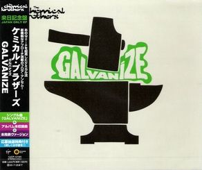 Galvanize by The Chemical Brothers (Single; Virgin; VJCP-12183 ...