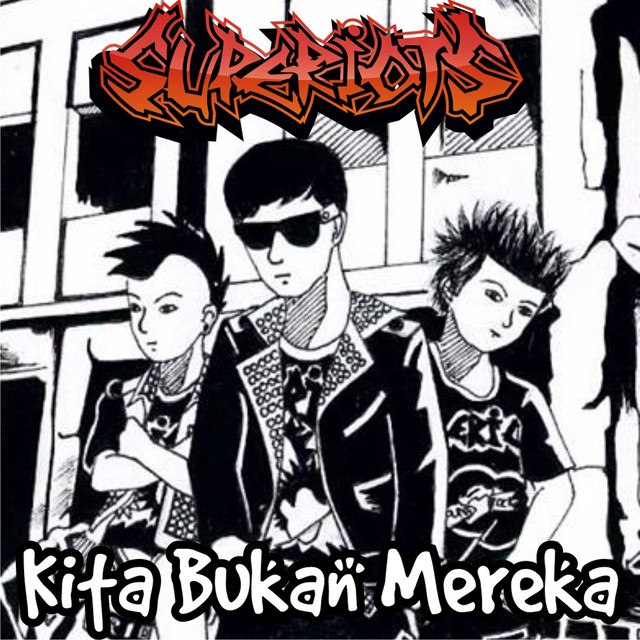 Kita Bukan Mereka by Superiots (Album, Punk Rock): Reviews, Ratings ...