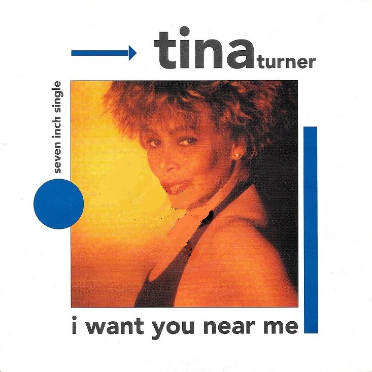 I Want You Near Me / Steamy Windows by Tina Turner (Single; Capitol ...