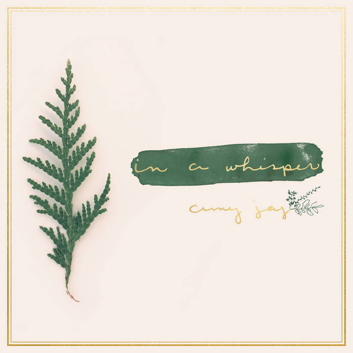 In a Whisper by Amy Jay (Single): Reviews, Ratings, Credits, Song list ...