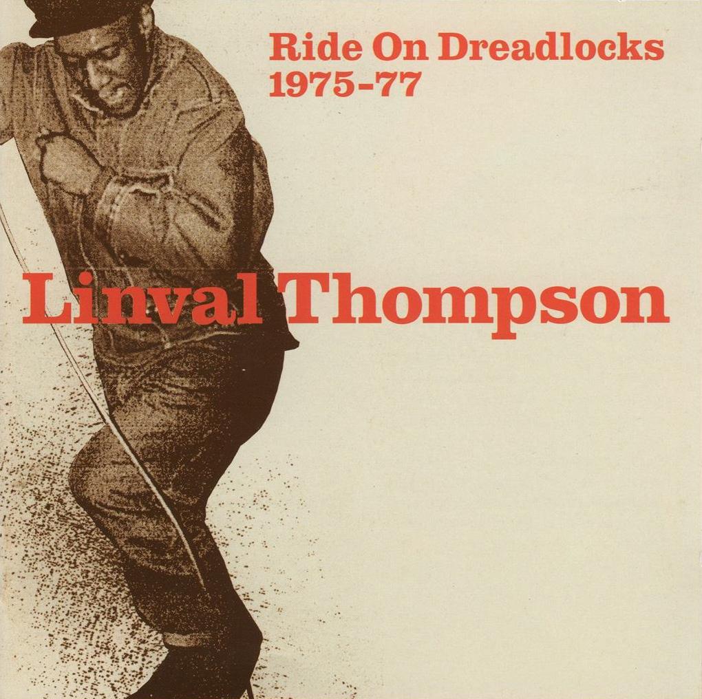 Ride On Dreadlocks 1975-77 by Linval Thompson (Compilation, Roots ...