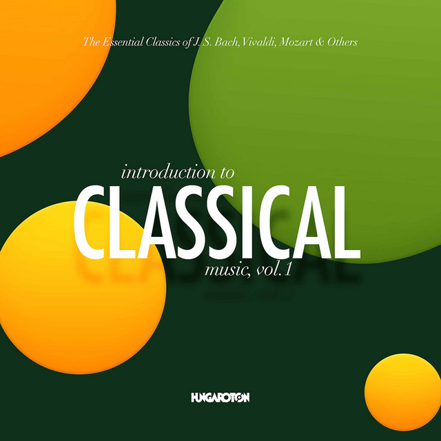 The Essential Classics: Introduction to Classical Music, Vol. 1 by ...