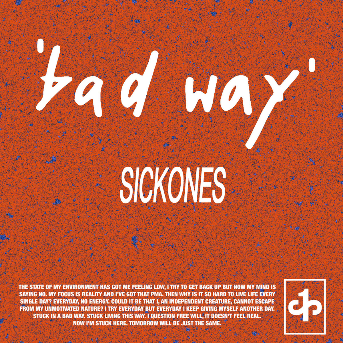 Bad Way by SickOnes (Single): Reviews, Ratings, Credits, Song list ...