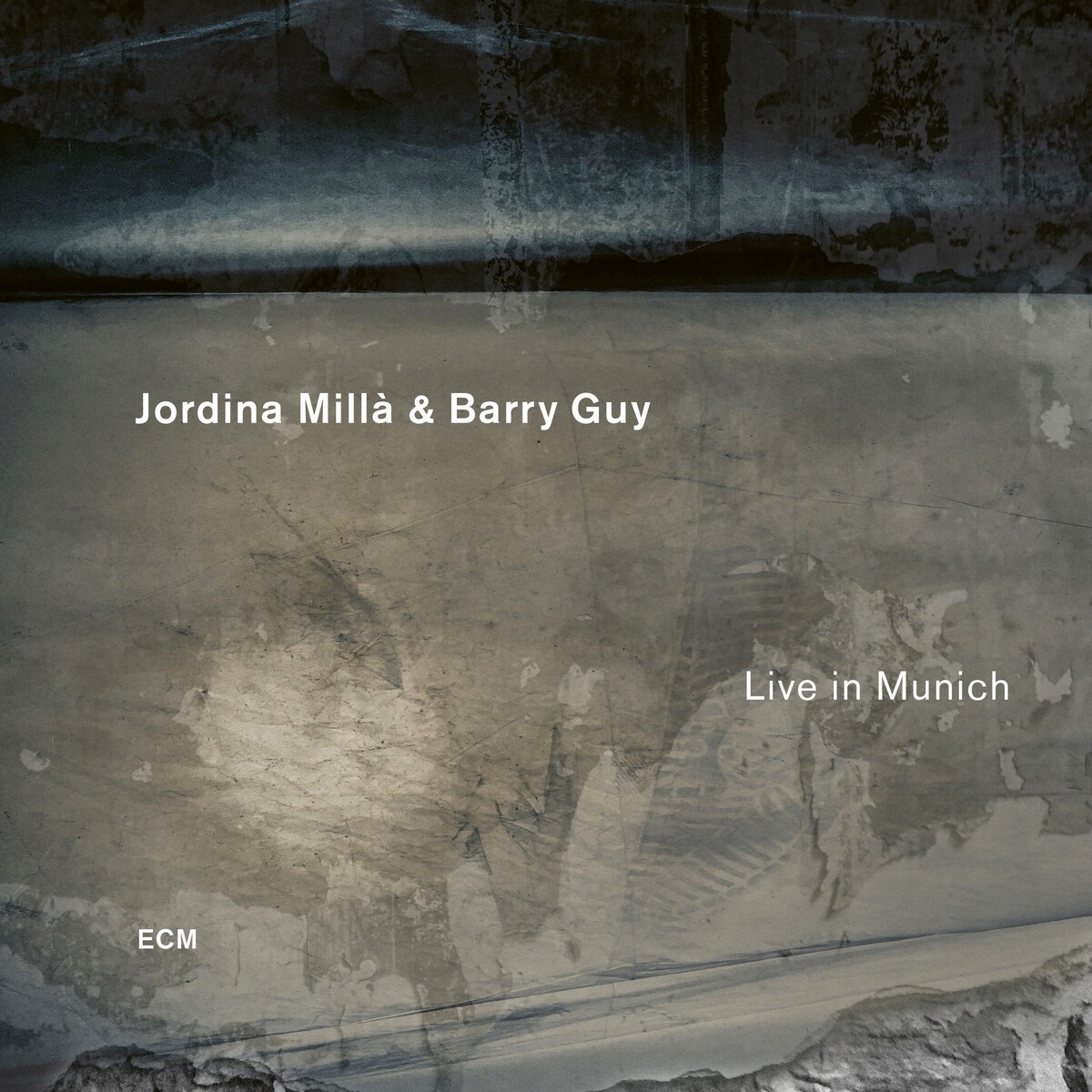 Live in Munich by Jordina Millà & Barry Guy (Album; ECM; ECM 2827 ...