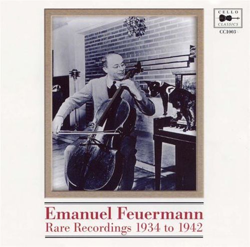 Rare Recordings (1934 to 1942) by Emanuel Feuermann (Compilation ...