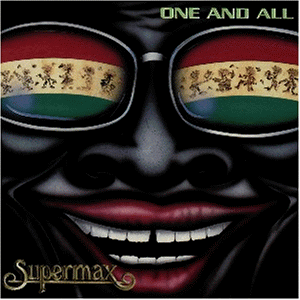 One and All by Supermax (Album): Reviews, Ratings, Credits, Song list ...
