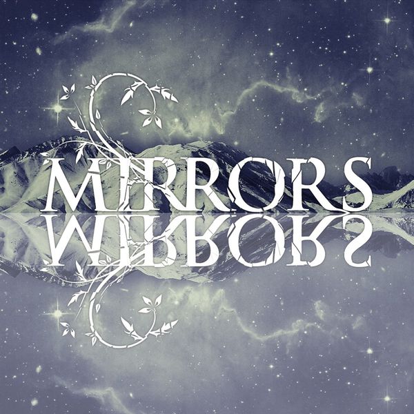 Mirrors Albums: songs, discography, biography, and listening guide ...