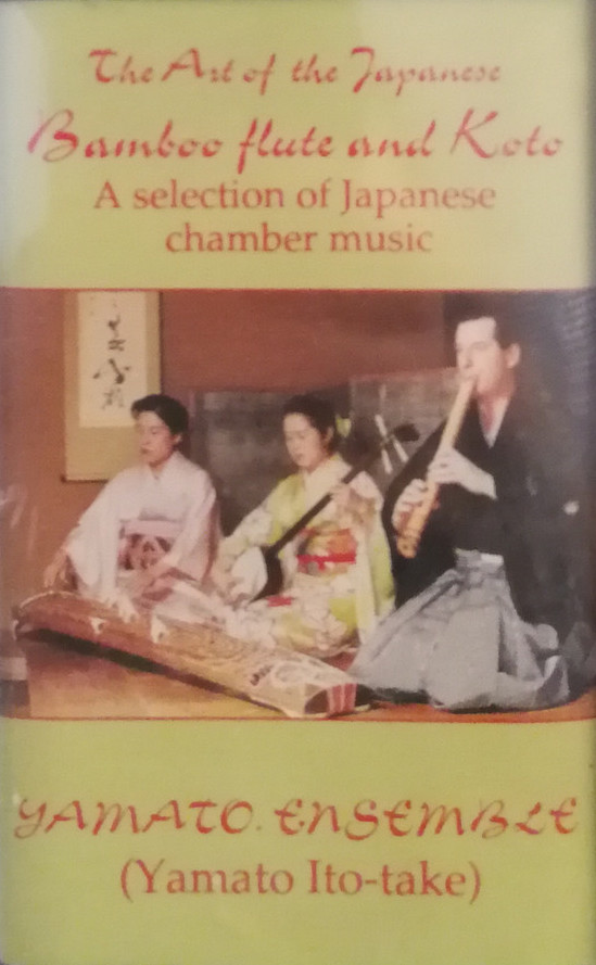 The Art of the Japanese Bamboo Flute and Koto by Yamato Ensemble (Album ...