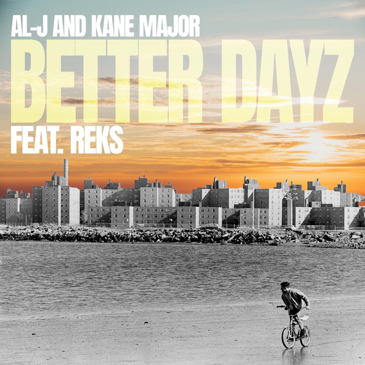 Better Dayz by Al-J & Kane Major (Single): Reviews, Ratings, Credits ...