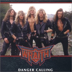 Danger Calling by Wraith (Album): Reviews, Ratings, Credits, Song list ...