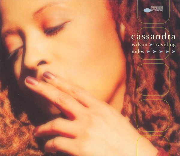 Traveling Miles by Cassandra Wilson (Album; Blue Note; 7243 8 54123 2 5 ...