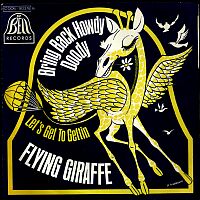 Bring Back Howdy Doody / Let’s Get to Gettin by Flying Giraffe (Single ...