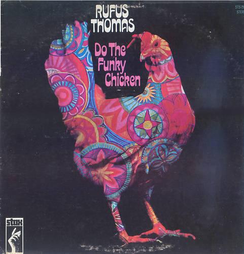 Do the Funky Chicken by Rufus Thomas (Album; Stax; STS-2028): Reviews ...