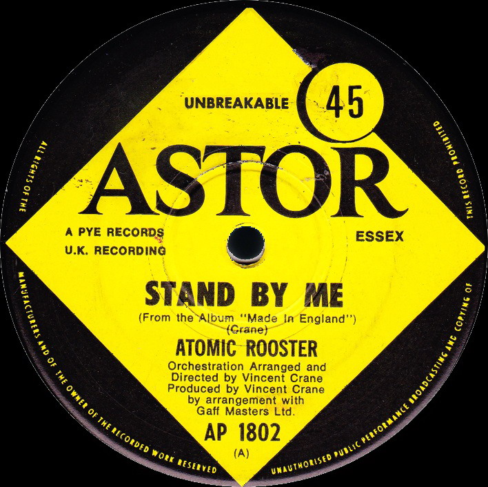 Stand by Me / Never to Lose by Atomic Rooster (Single; Astor; AP 1802 ...