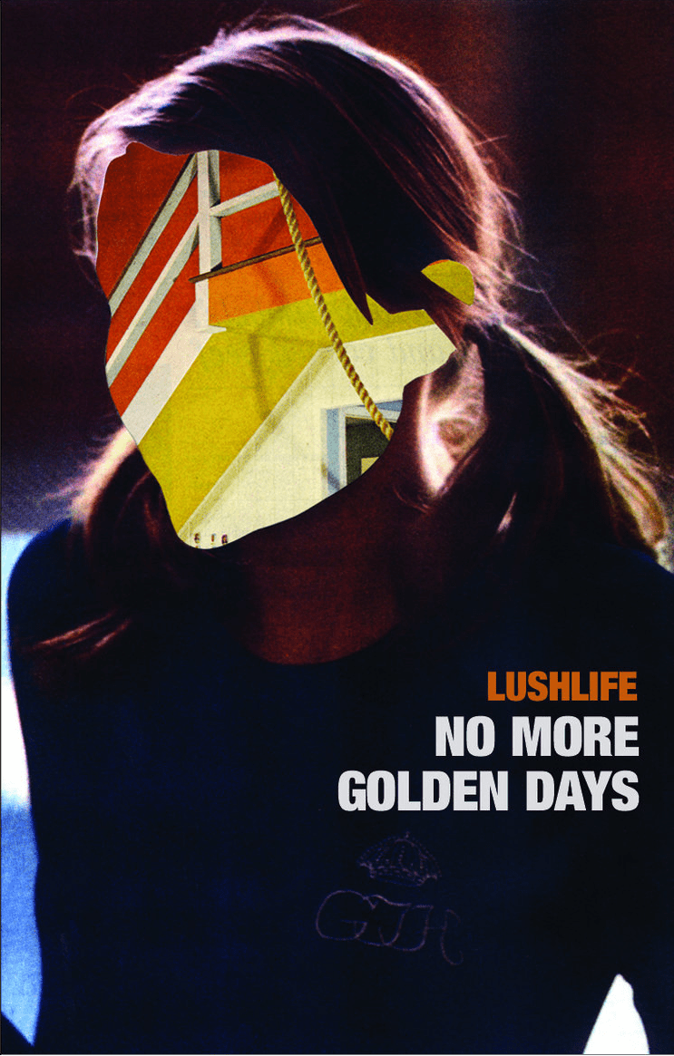 No More Golden Days by Lushlife (Album, Hip Hop): Reviews, Ratings, Credits, Song list - Rate ...