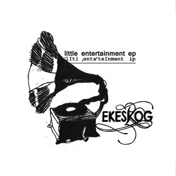 Little Entertainment by Ekeskog (EP): Reviews, Ratings, Credits, Song ...