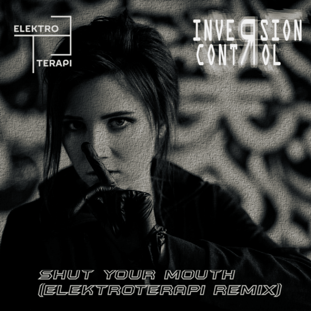 Shut Your Mouth (ElektroTerapi Remix) by Inversion of Control (Single): Reviews, Ratings ...
