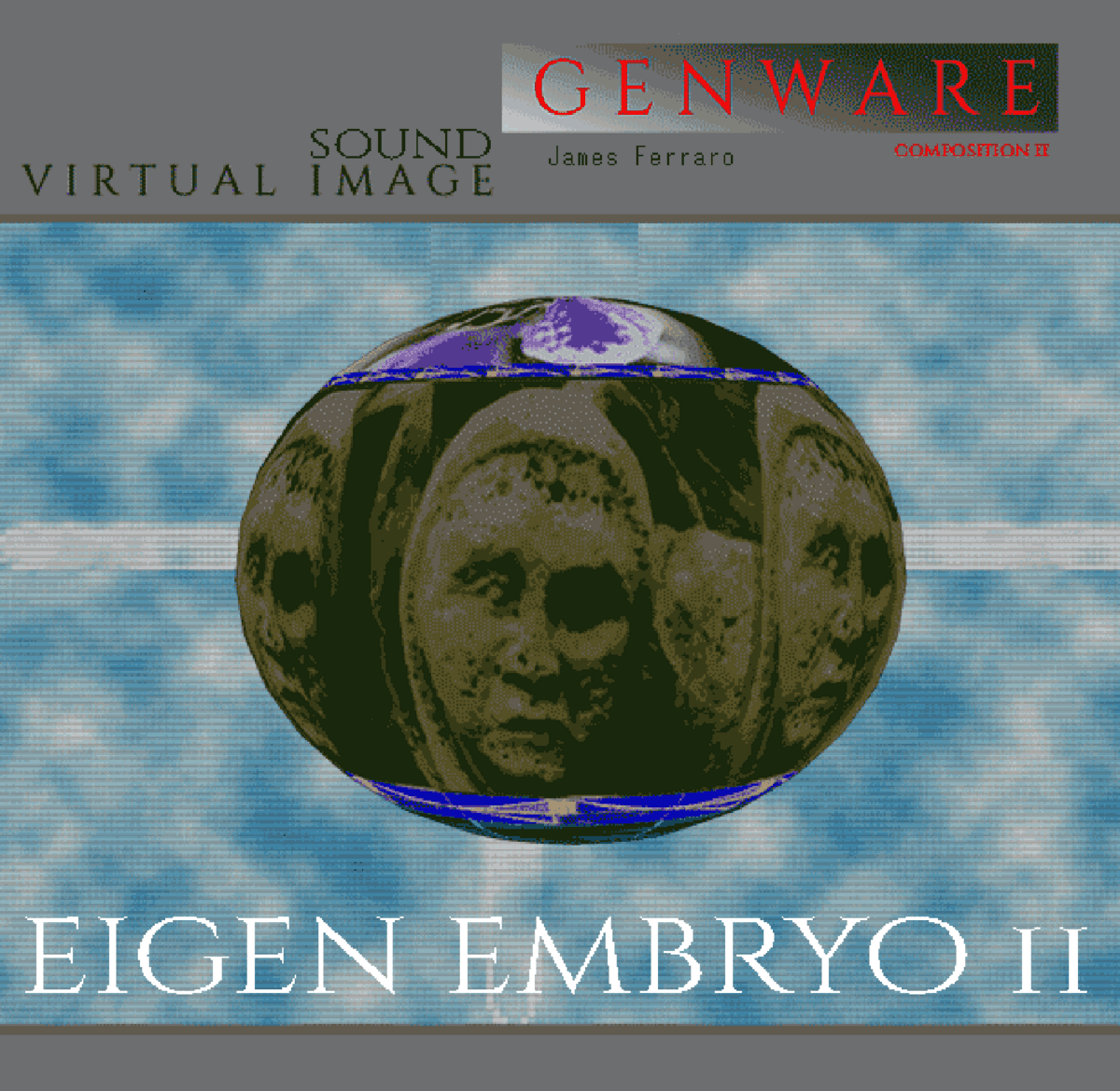 Genware II : Eigen Embryo by James Ferraro (Album, Ambient): Reviews ...