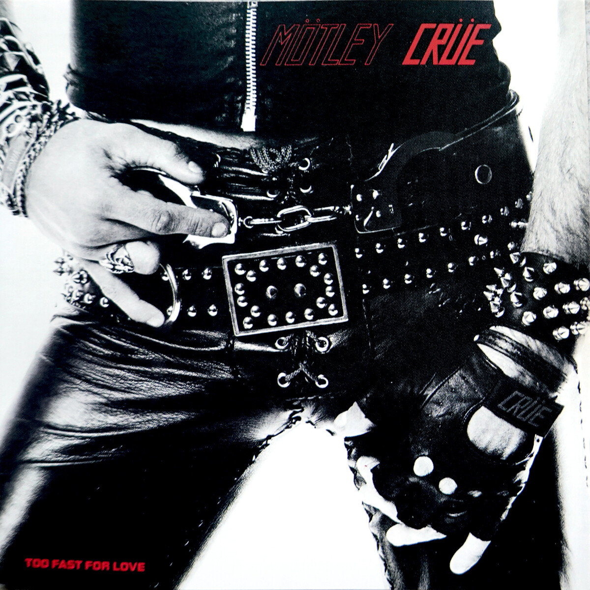 Too Fast for Love - Ultimate Leathür Edition by Mötley Crüe (Album ...