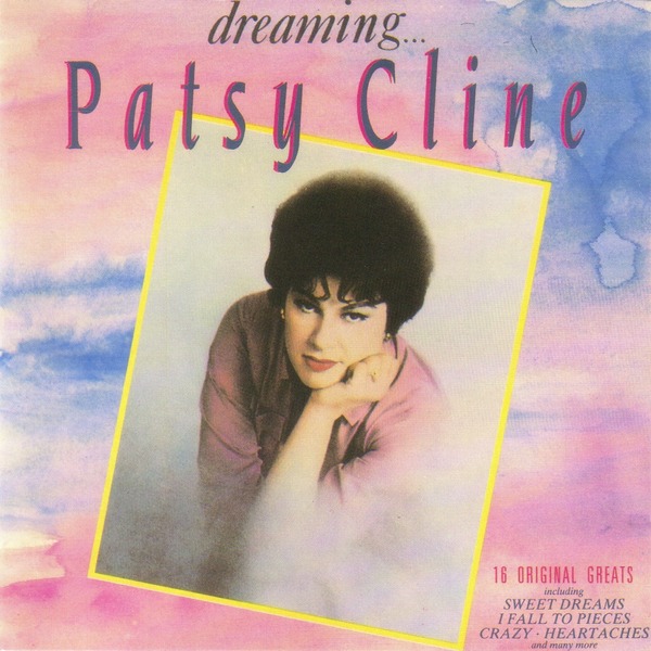 Dreaming: 16 Original Greats by Patsy Cline (Compilation, Country ...