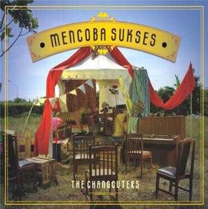 Mencoba Sukses by The Changcuters (Album, Indie Rock): Reviews, Ratings ...