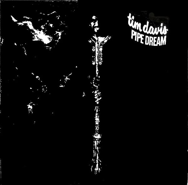 Pipe Dream by Tim Davis (Album, Blues Rock): Reviews, Ratings, Credits ...