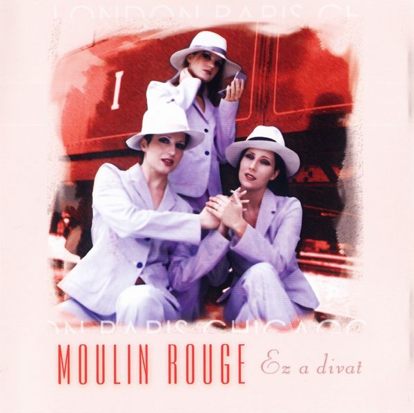 Moulin Rouge Albums: songs, discography, biography, and listening guide ...