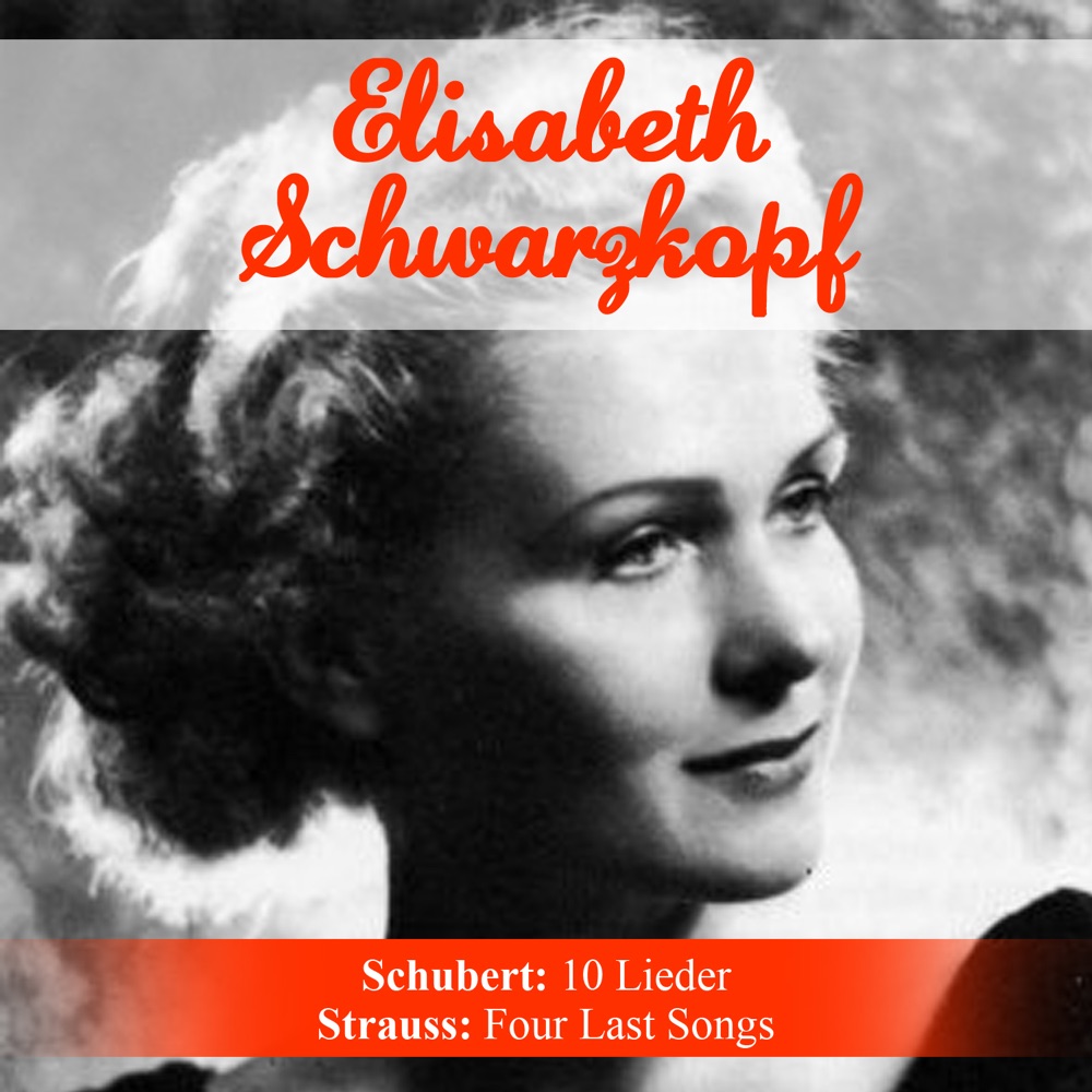 10 Lieder / Four Last Songs by Elisabeth Schwarzkopf (Compilation ...
