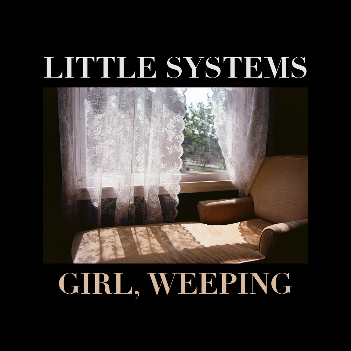 Girl, Weeping by Little Systems (Single): Reviews, Ratings, Credits ...