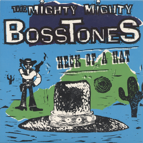 Heck (Hell) Of A Hat by The Mighty Mighty Bosstones (Single, Ska Punk ...