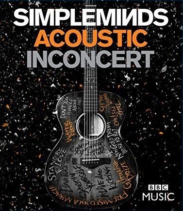 Acoustic in Concert by Simple Minds (Video): Reviews, Ratings, Credits ...