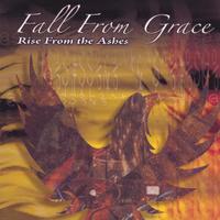 Rise From the Ashes by Fall From Grace (EP): Reviews, Ratings, Credits ...