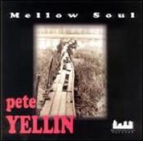 Mellow Soul by Pete Yellin (Album): Reviews, Ratings, Credits, Song ...