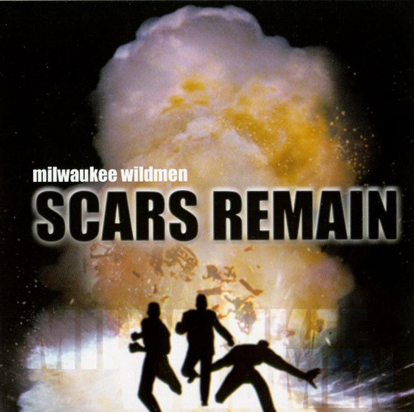 Scars Remain by Milwaukee Wildmen (Album, Psychobilly): Reviews ...