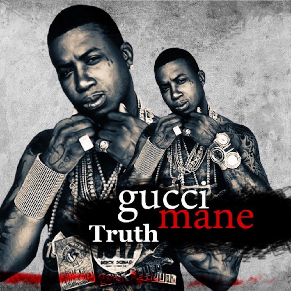 Truth by Gucci Mane (Single, Gangsta Rap): Reviews, Ratings, Credits ...