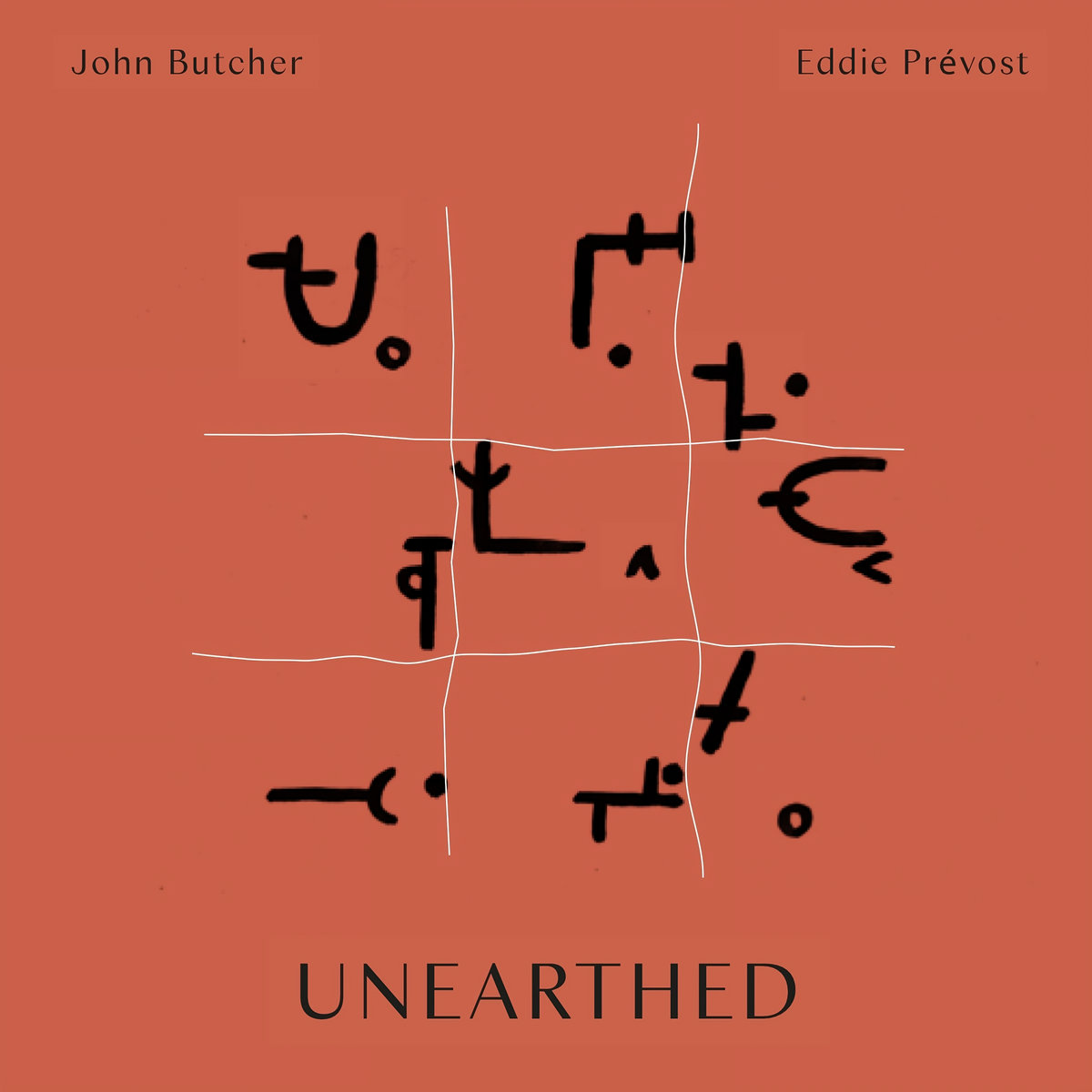 Unearthed by John Butcher / Eddie Prévost (Album; Matchless; MRCD114 ...