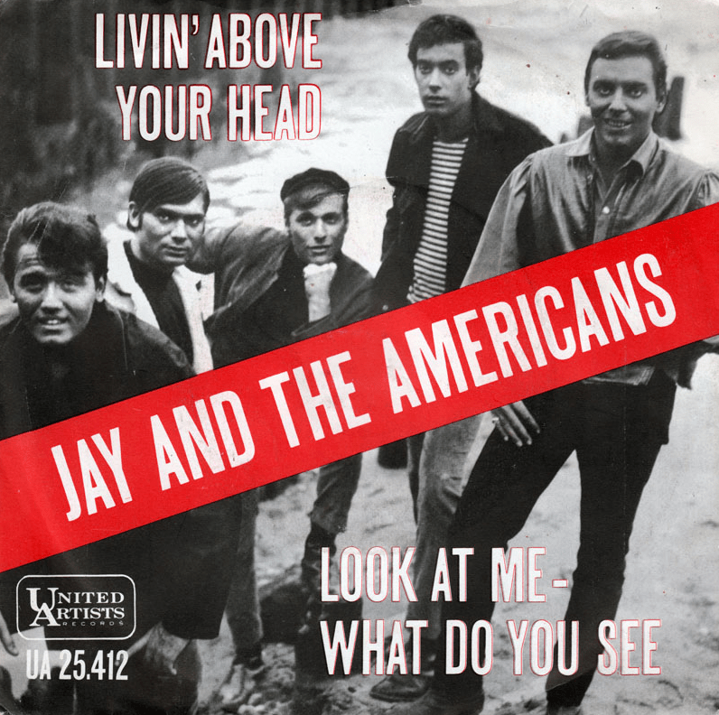 Livin' Above Your Head / Look at Me - What Do You See by Jay and The ...
