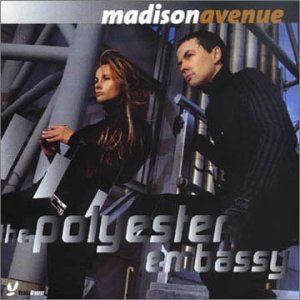 The Polyester Embassy by Madison Avenue (Album, Funky House): Reviews ...