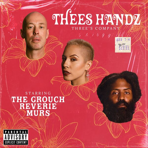 Three's Company by Thees Handz & Reverie (Album, Hip Hop): Reviews ...