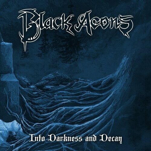 Into Darkness and Decay by Black Aeons (Single): Reviews, Ratings ...