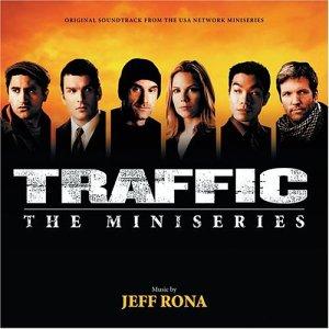 Traffic: The Miniseries by Jeff Rona (Album, Television Music): Reviews, Ratings, Credits, Song ...