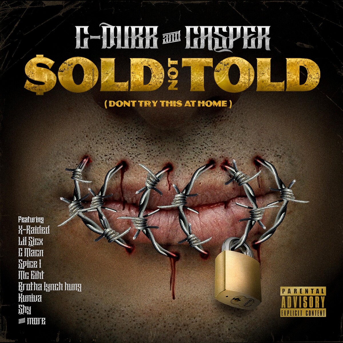 Sold Not Told (Don't Try This at Home) by Casper & C-Dubb (Album ...
