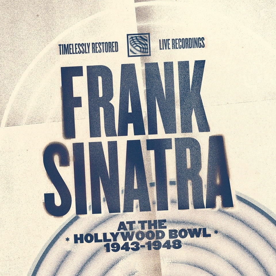 Frank Sinatra at the Hollywood Bowl 1943-1948 by Frank Sinatra (Album ...