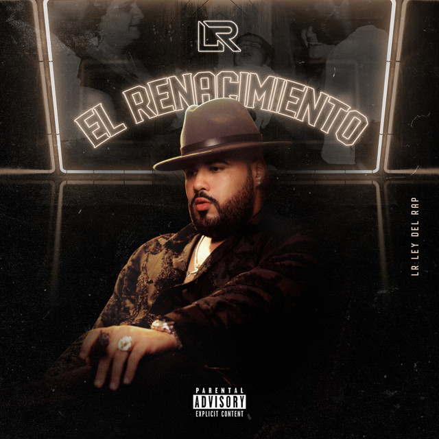El Renacimiento by LR Ley del Rap (Album): Reviews, Ratings, Credits ...