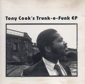 Tony Cook’s Trunk-o-Funk EP by Tony Cook (EP): Reviews, Ratings ...