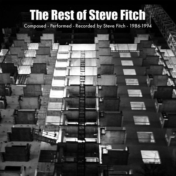 The Rest of Steve Fitch by Steve Fitch (Album; My Music by Me; ME03RE ...