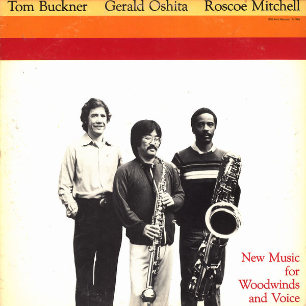 New Music for Woodwinds and Voice by Tom Buckner, Gerald Oshita ...