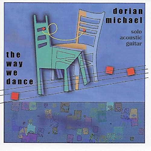 The Way We Dance by Dorian Michael (Album): Reviews, Ratings, Credits, Song list - Rate Your Music